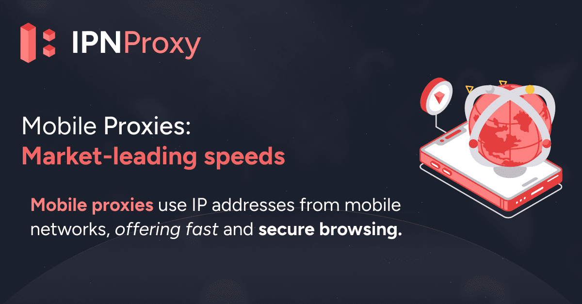 4G/5G/LTE Mobile Proxies - Rotating & Fast | IpnProxy